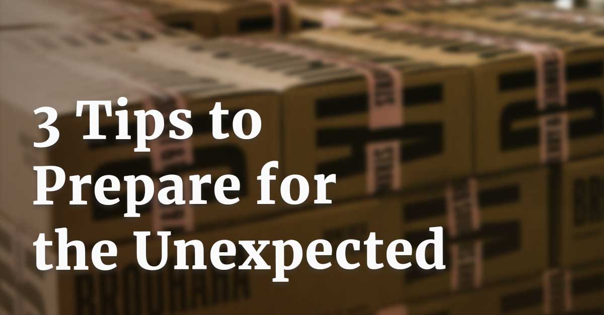 3 Tips to Prepare for the Unexpected | Bringoz