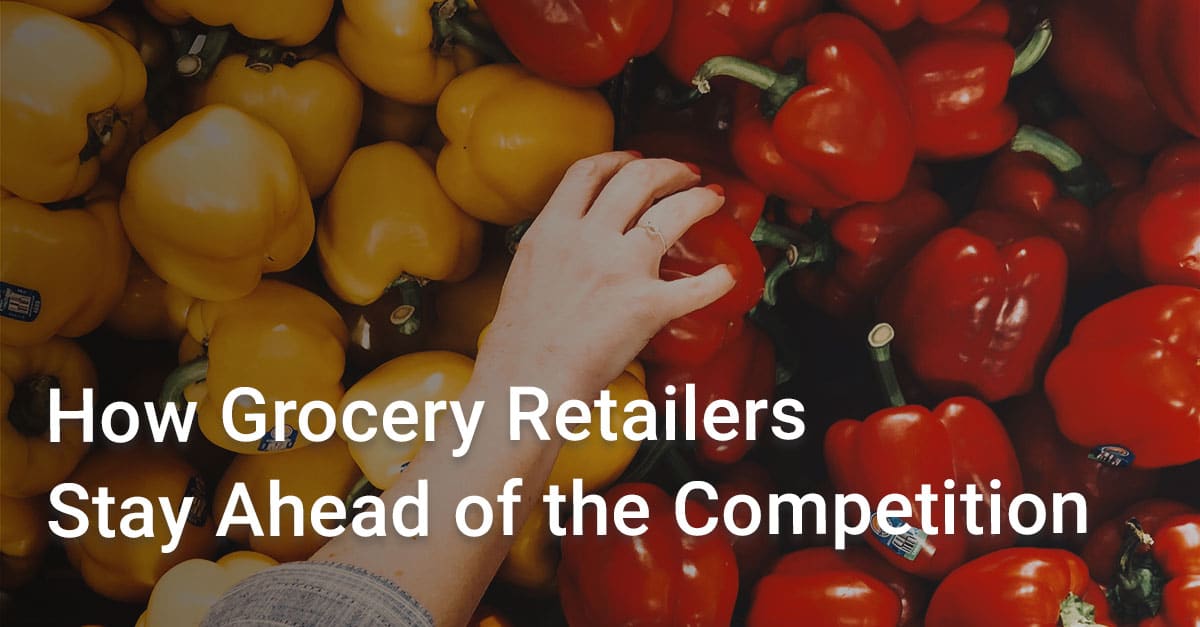 How Grocery Retailers Stay Ahead of the Competition | Bringoz
