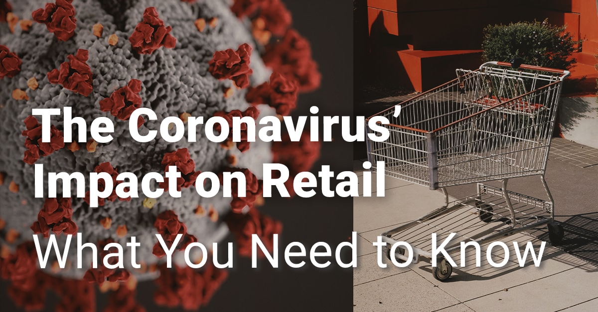 The Coronavirus' Impact on Retail: What You Need to Know | Bringoz