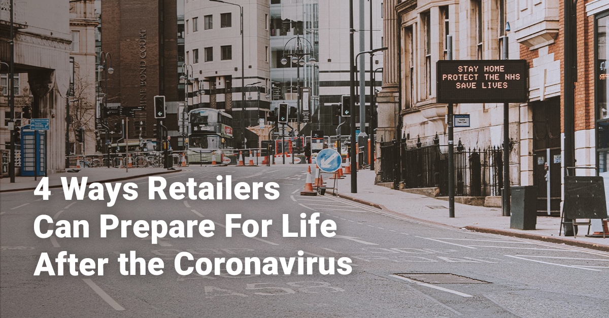 4 Ways Retailers Can Prepare For Life After the Coronavirus | Bringoz