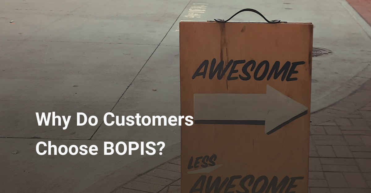 Why Do Customers Choose BOPIS? | Bringoz
