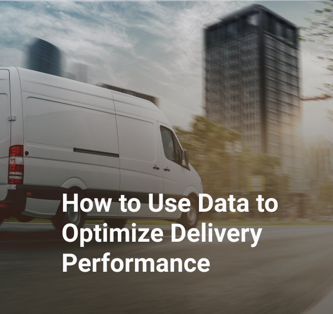 How to Use Data to Optimize Delivery Performance | Bringoz