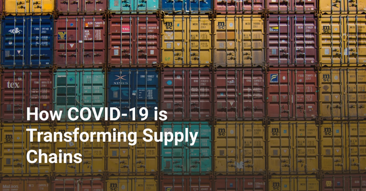 How COVID-19 is Transforming Supply Chains | Bringoz