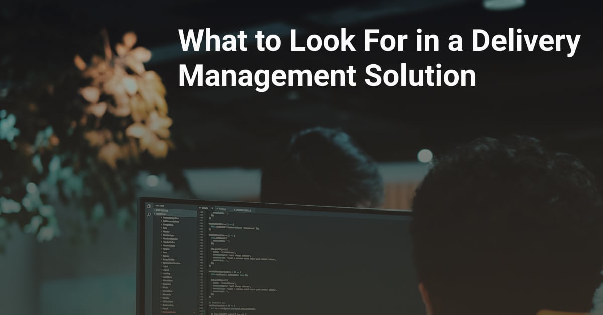 What to Look For in a Delivery Management Solution | Bringoz