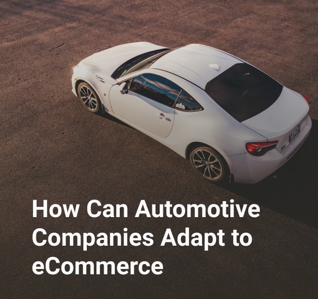 Online Car Buying: Adapting To The Rise Of E-Commerce In The Automotive ...