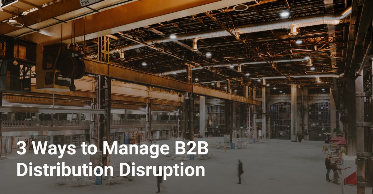 3 Ways to Manage B2B Distribution Disruption | Bringoz