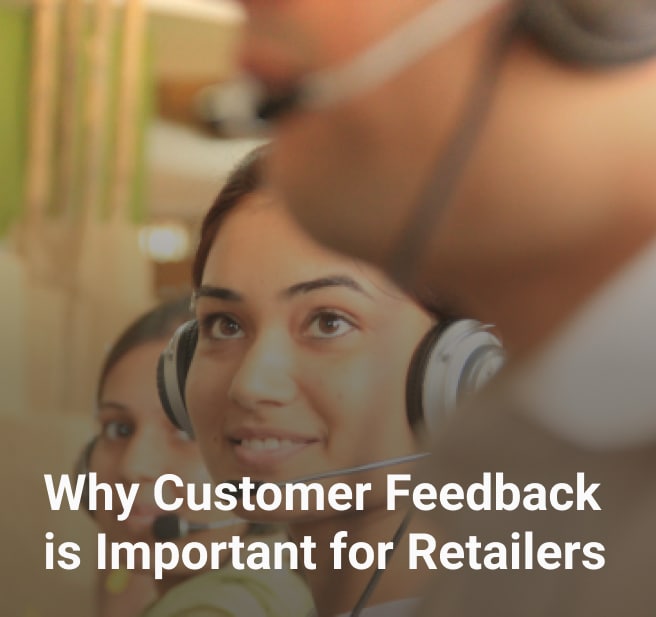 Why Customer Feedback is Important for Retailers | Bringoz