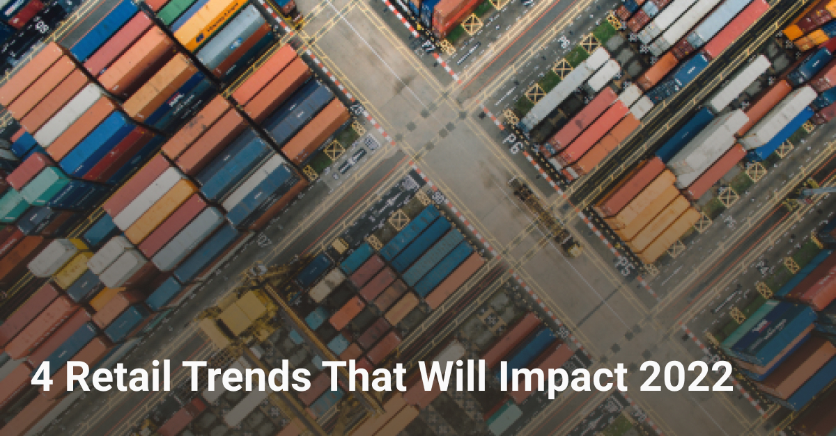 4 Retail Trends That Will Impact 2022 | Bringoz