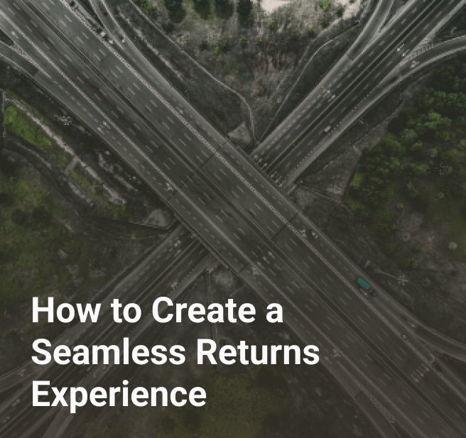 How to Create a Seamless Returns Experience | Bringoz