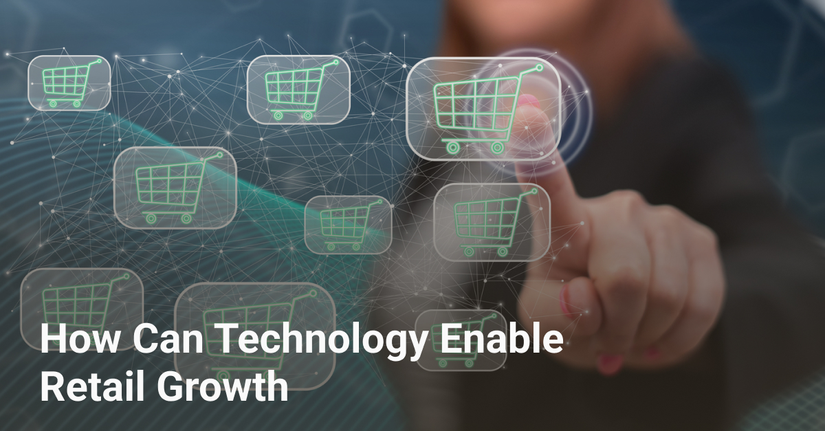 How Can Technology Enable Retail Growth | Bringoz