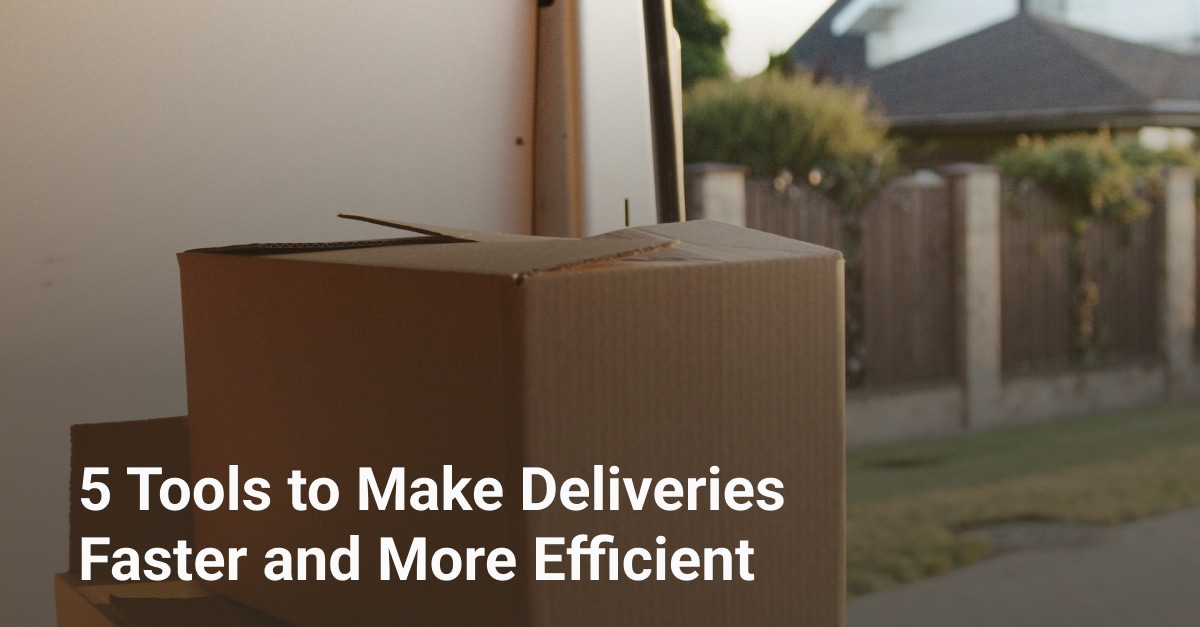 5 Tools To Make Deliveries Faster and More Efficient | Bringoz