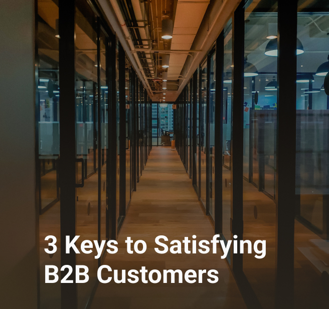 3 Keys to Satisfying B2B Customers | Bringoz