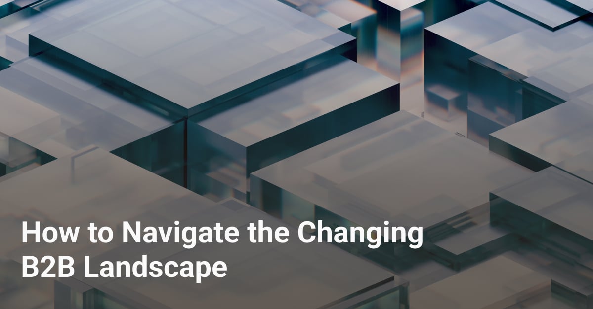 How to Navigate the Changing B2B Landscape | Bringoz