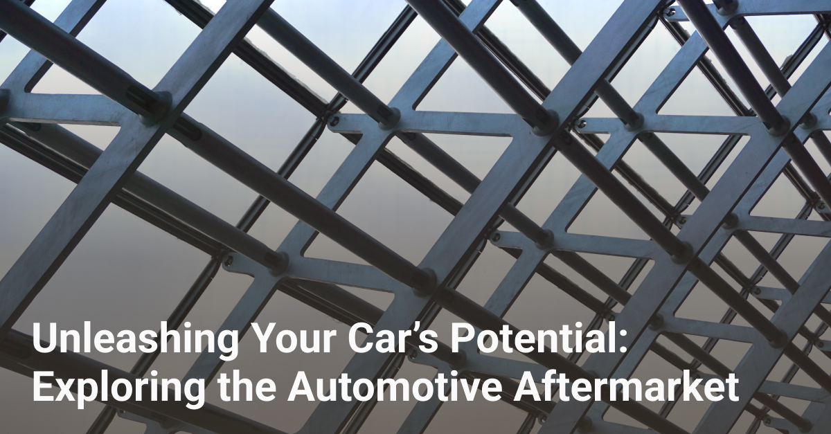 Unleashing Your Car's Potential: Exploring the Automotive Aftermarket ...