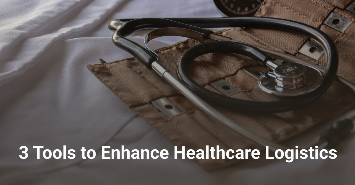 3 Tools to Enhance Healthcare Logistics | Bringoz