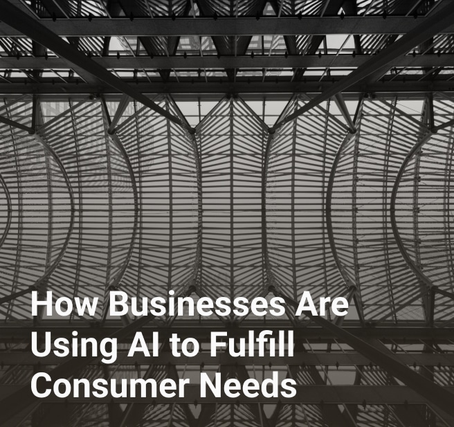 How Businesses Are Using AI to Fulfill Consumer Needs | Bringoz