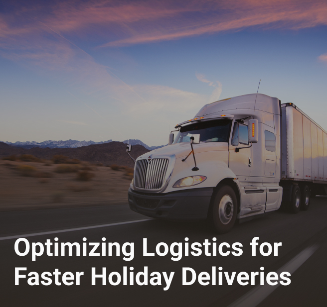 Optimizing Logistics for Faster Holiday Deliveries | Bringoz Optimizing Logistics for Faster Holiday Deliveries | Bringoz