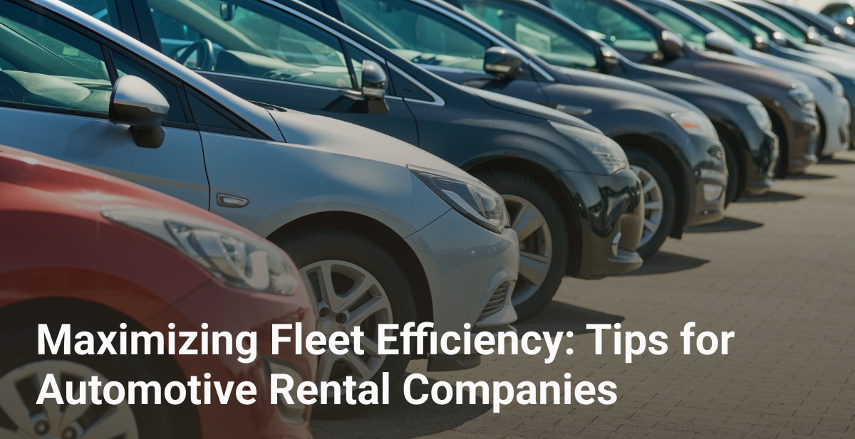 Maximizing Fleet Efficiency: Tips for Automotive Rental Companies | Bringoz