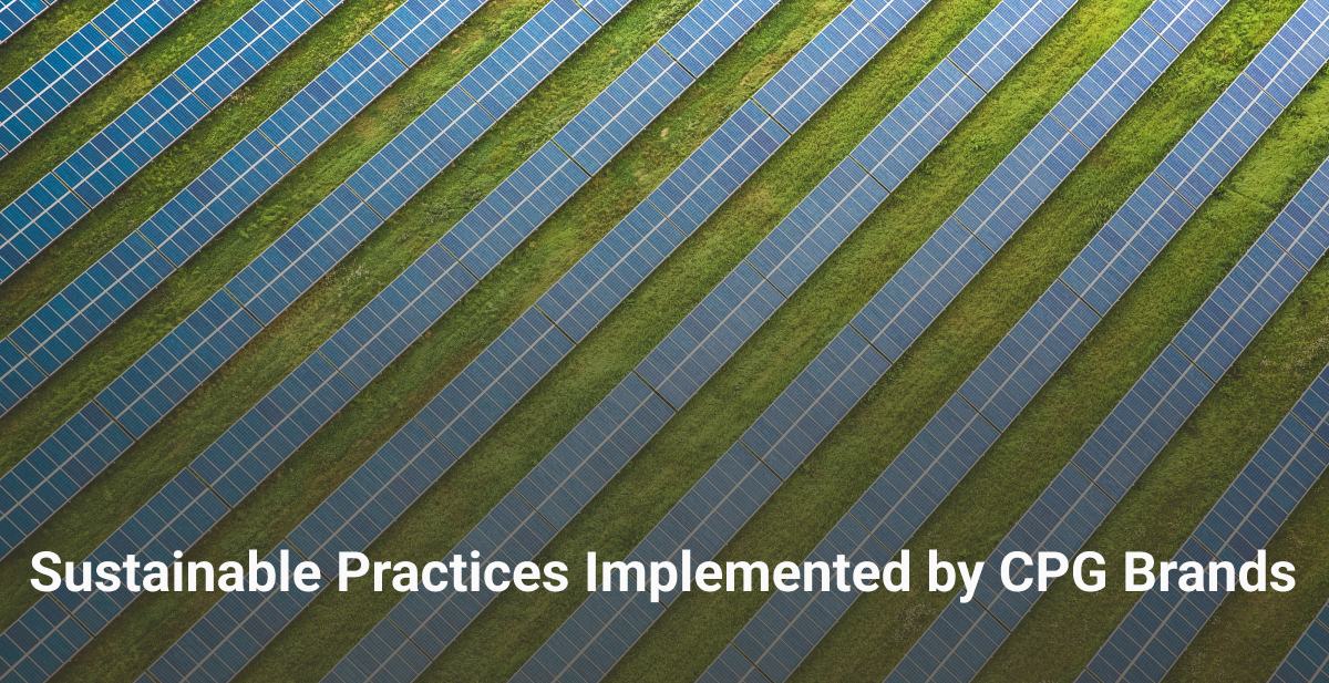 Sustainable Practices Implemented by CPG Brands | Bringoz
