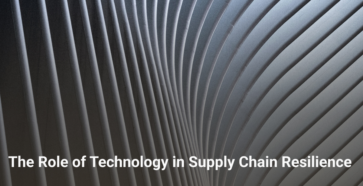 The Role of Technology in Supply Chain Resilience | Bringoz