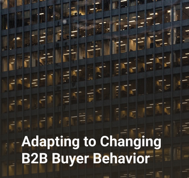 Adapting to Changing B2B Buyer Behavior | Bringoz