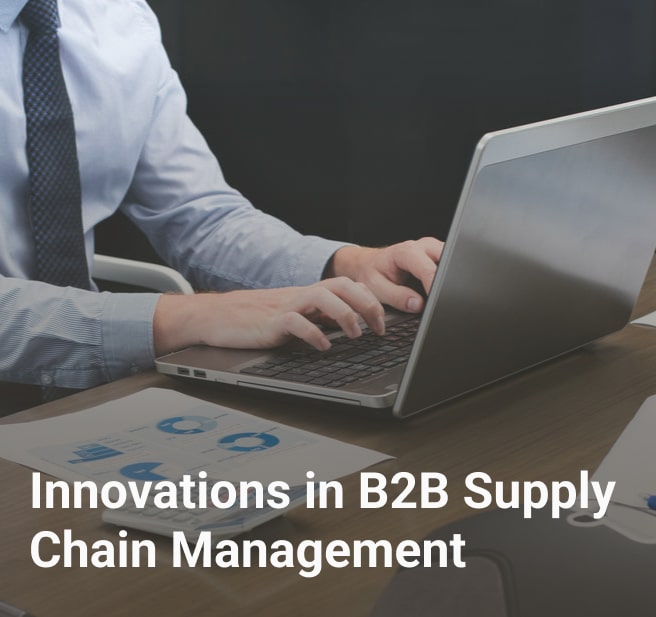 Innovations in B2B Supply Chain Management | Bringoz