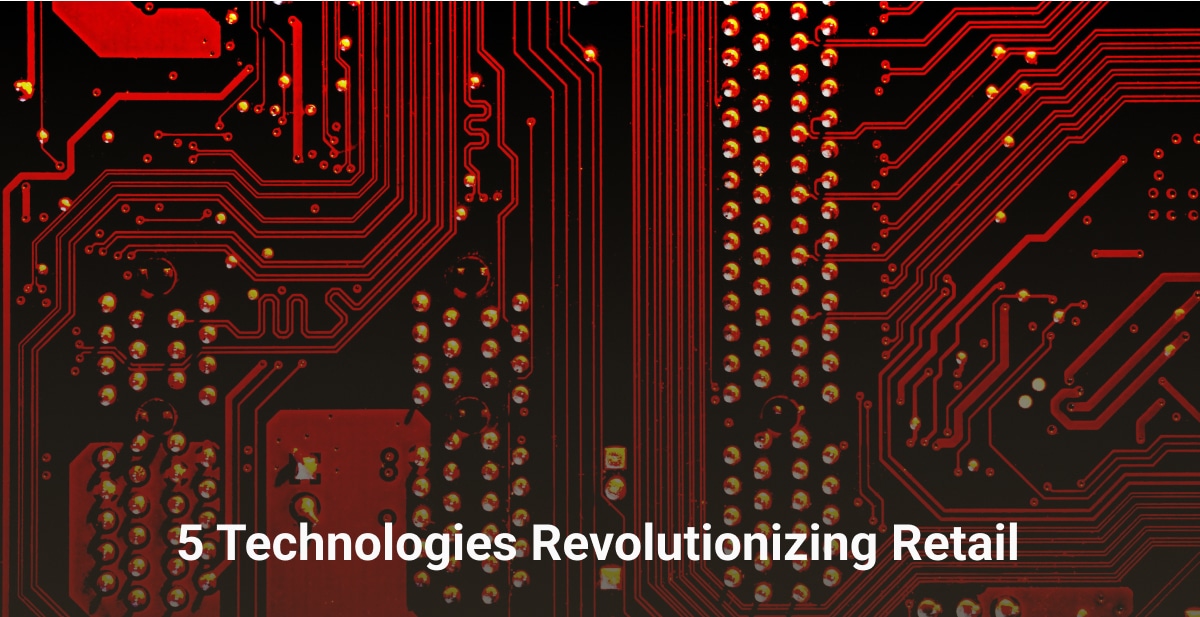 5 Technologies Revolutionizing Retail | Bringoz