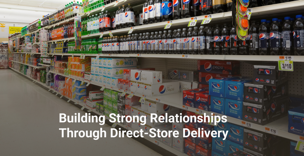 Building Strong Retailer Relationships Through Direct-Store Delivery ...