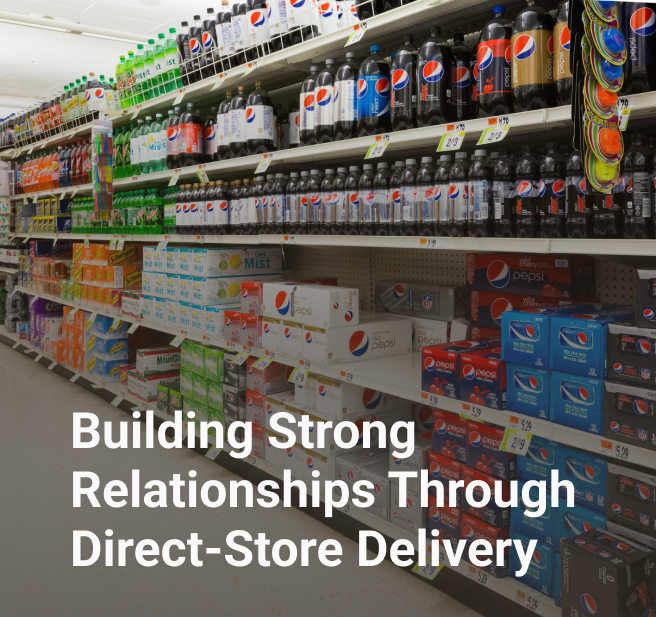 Building Strong Retailer Relationships Through Direct-Store Delivery ...