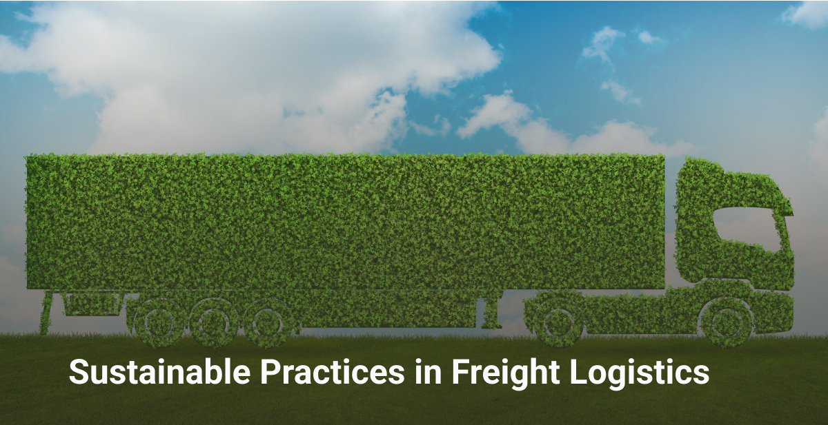 Sustainable Practices in Freight Logistics | Bringoz