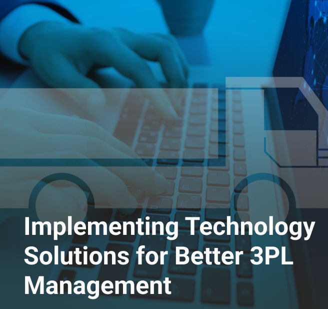 Implementing Technology Solutions for Better 3PL Management | Bringoz