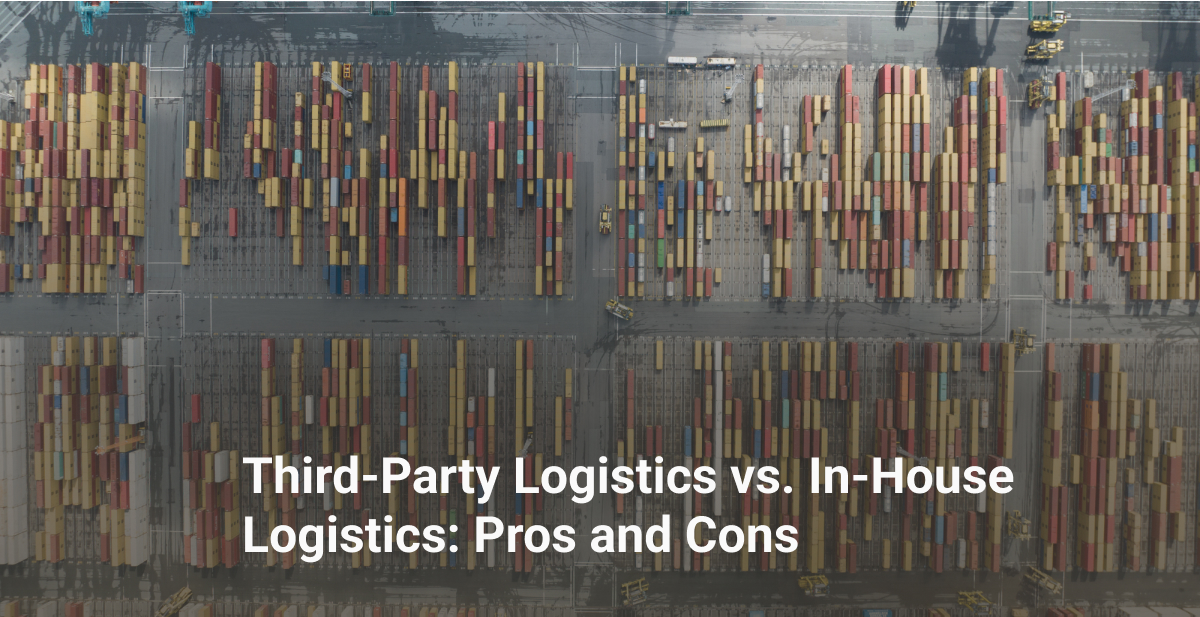 Third-Party Logistics vs. In-House Logistics: Pros and Cons | Bringoz