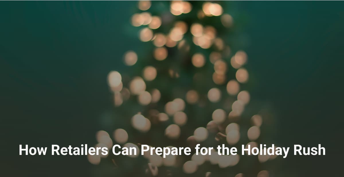How Retailers Can Prepare for the Holiday Rush | Bringoz