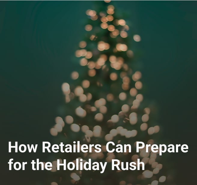 How Retailers Can Prepare for the Holiday Rush | Bringoz
