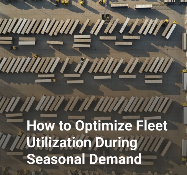 How to Optimize Fleet Utilization During Seasonal Demand | Bringoz