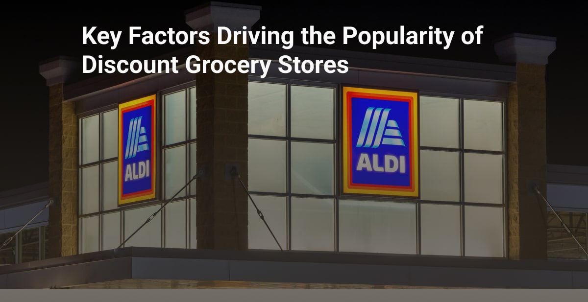 Key Factors Driving the Popularity of Discount Grocery Stores | Bringoz