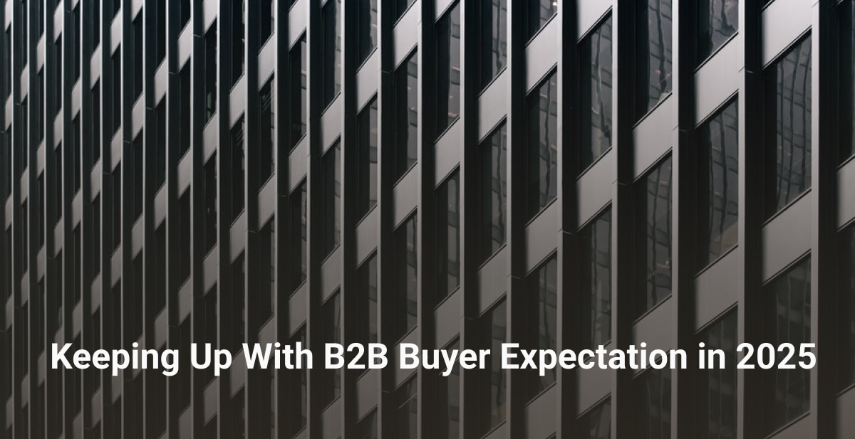 Keeping Up With B2B Buyer Expectations in 2025 | Bringoz