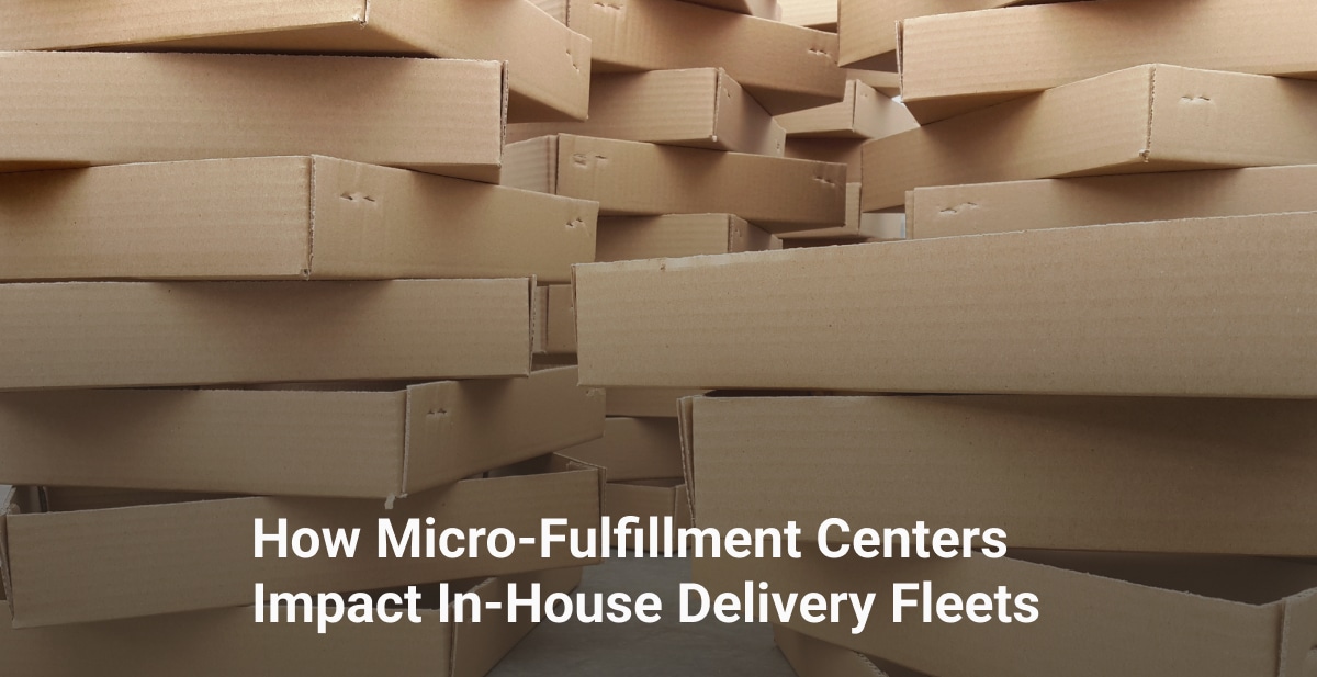 How Micro-Fulfillment Centers Impact In-House Delivery Fleets | Bringoz