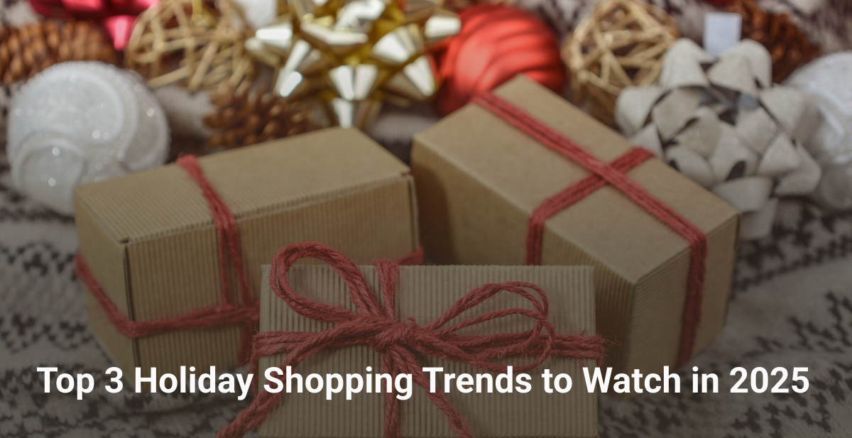 Top 3 Holiday Shopping Trends to Watch in 2025 | Bringoz